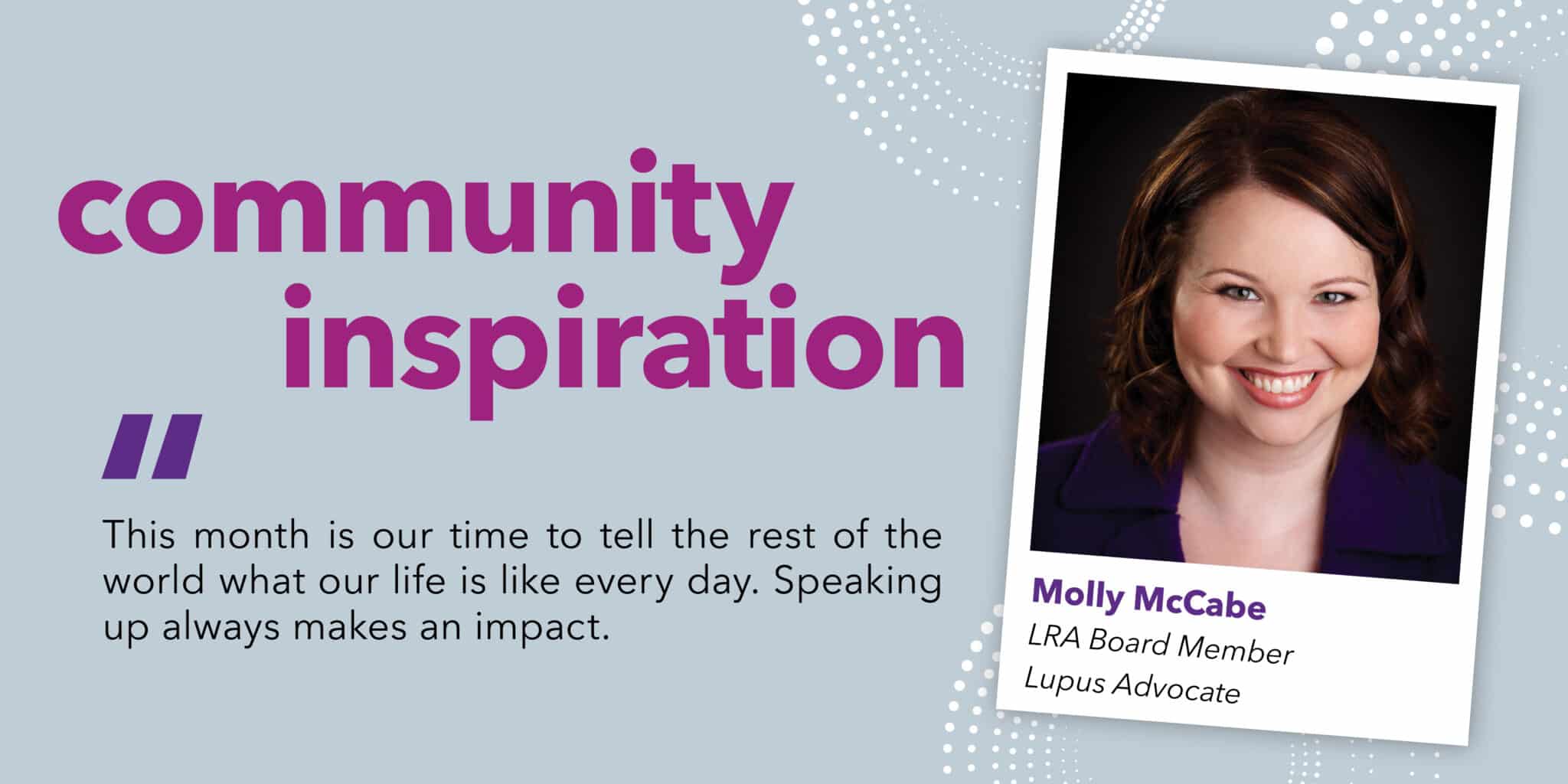 All the World’s Your Stage During Lupus Awareness Month - Lupus ...