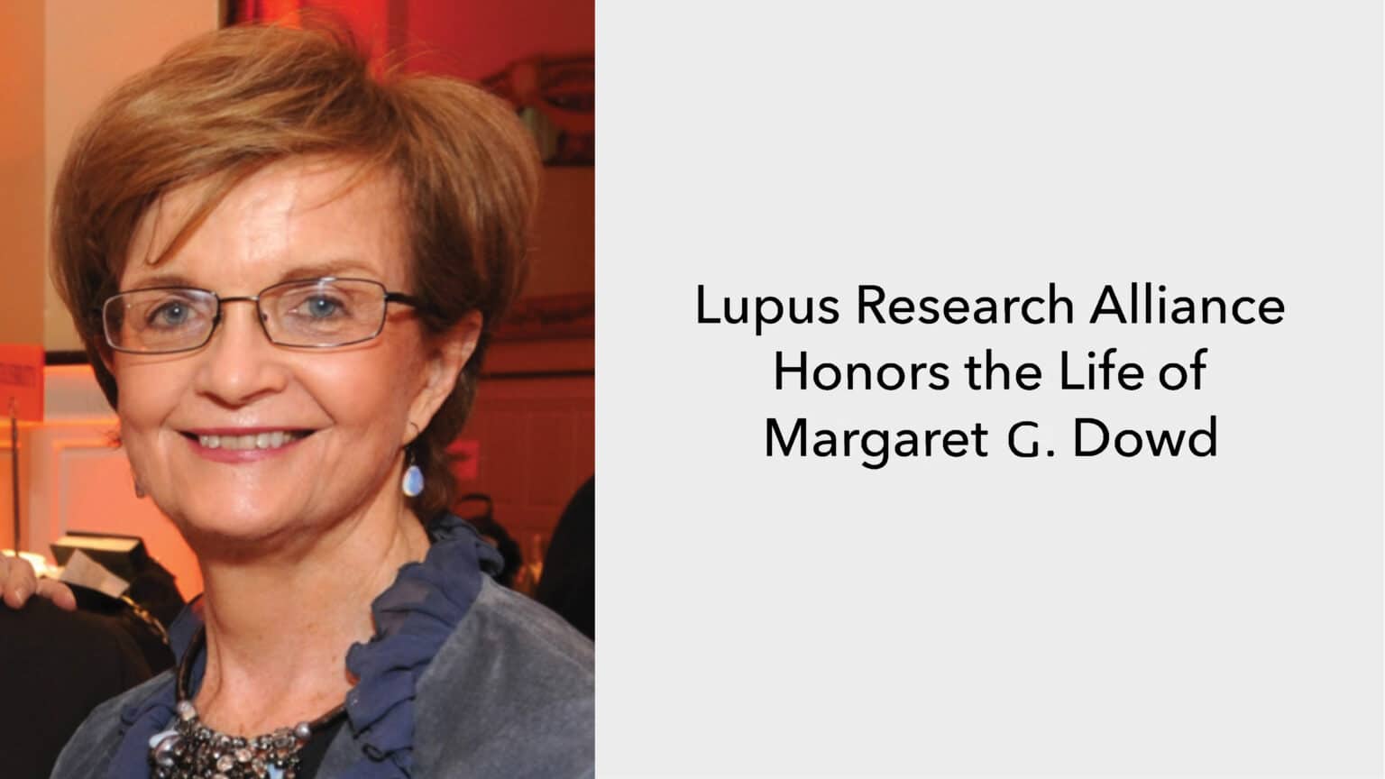 Lupus Research Alliance Honors the Life of its Former Leader Margaret G ...